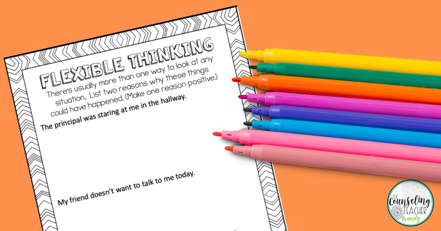 How to Teach Flexible Thinking for Student Success - The Counseling Teacher